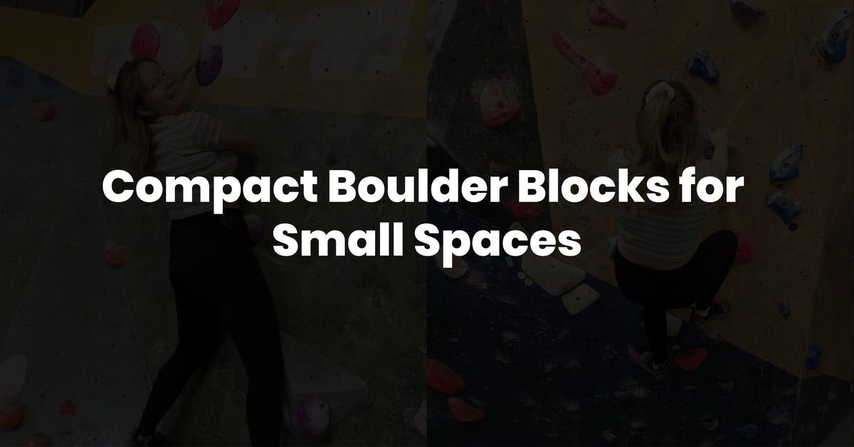Compact Boulder Blocks for Small Spaces – ClimbersGift